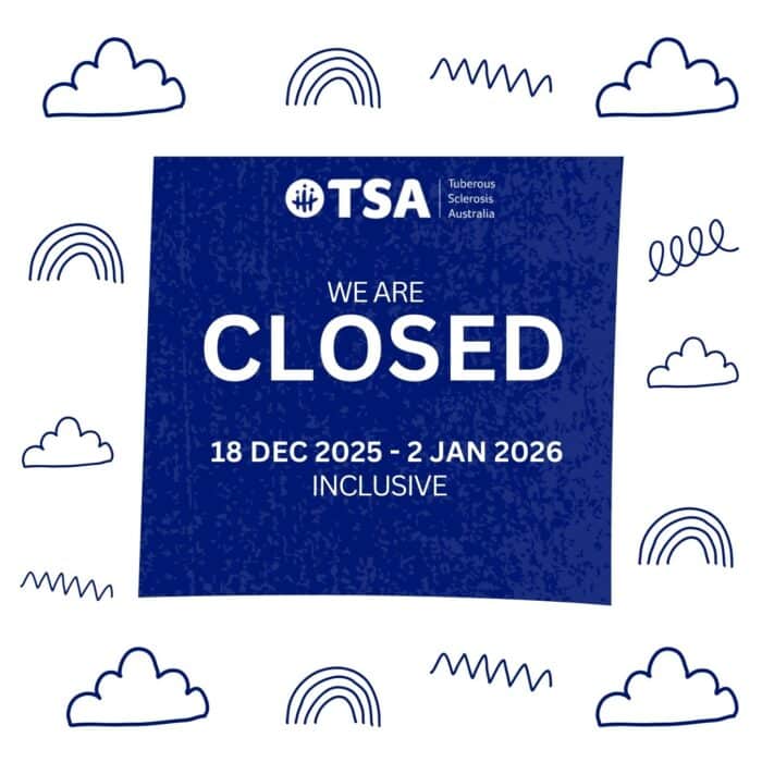 TSA closure over Christmas - Tuberous Sclerosis Australia